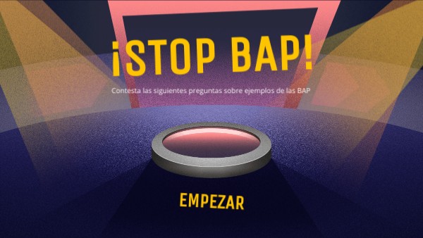 ¡Stop BAP! | Genially