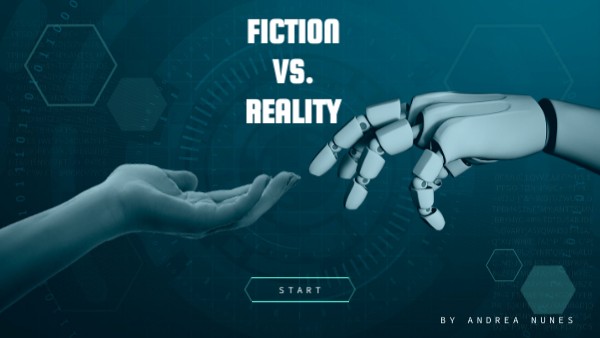 fiction vs. reality | Genially