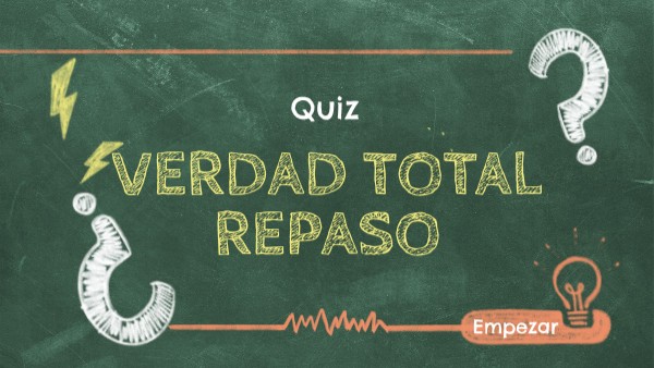 vERDAD TOTAL REPASO | Genially