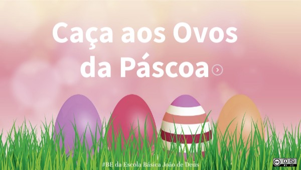 Caça aos Ovos da Páscoa EBJD | Genially