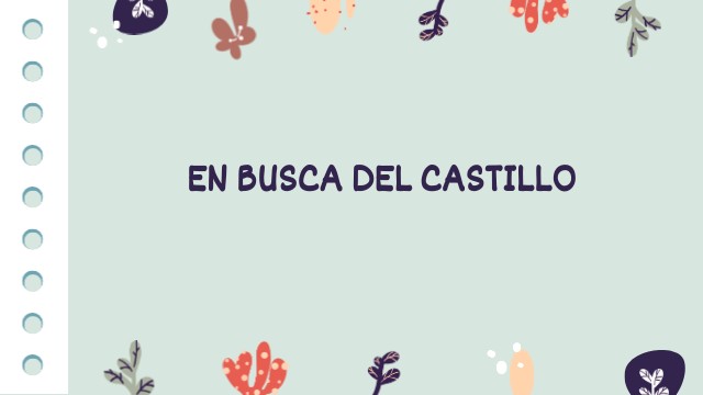 en busca del castillo | Genially