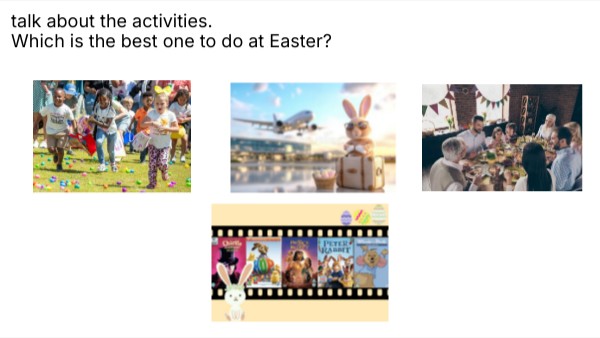 talk about the activities. Which is the best one to do at Easter? | Genially
