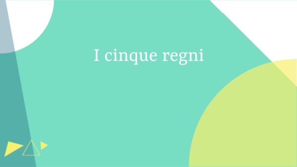 I cinque regni | Genially