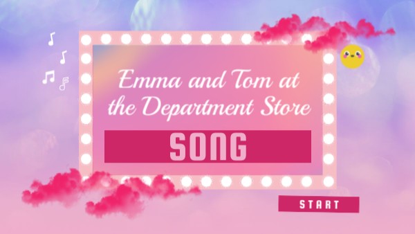 Emma and Tom at the Department Store | Genially