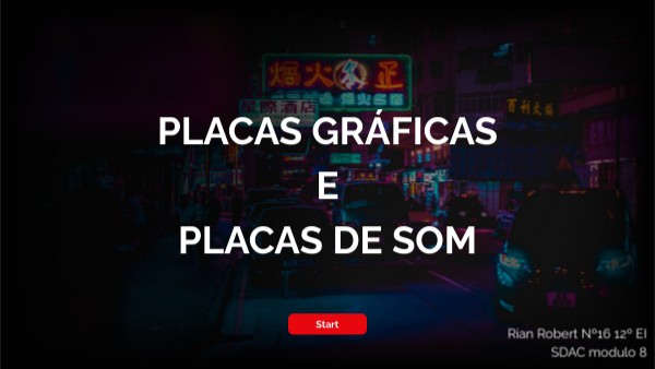 Placas Gráficas e Placas de Som | Genially