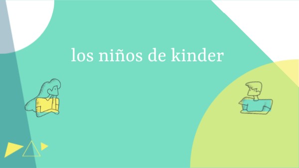 los niños de kinder | Genially