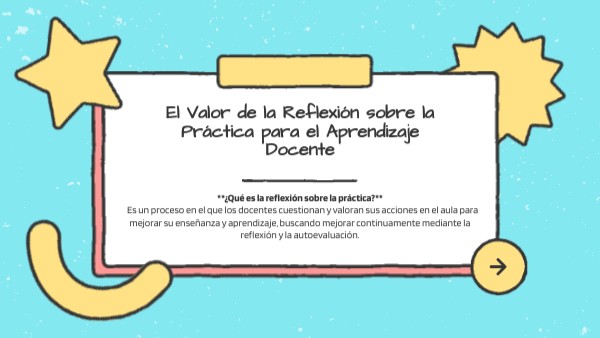 El Valor de la Reflexión sobre la Práctica para el Aprendizaje Docente ...