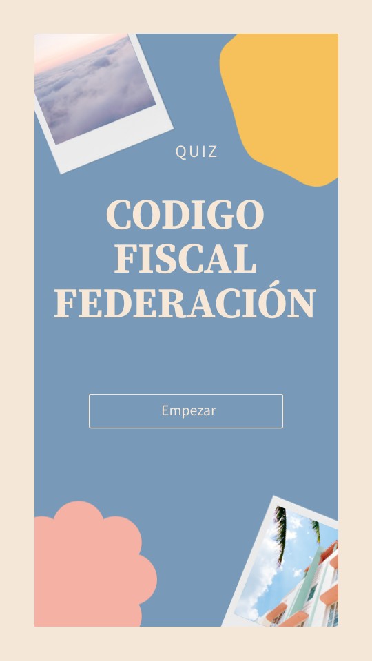 CODIGO FISCAL FEDERACIÓN | Genially