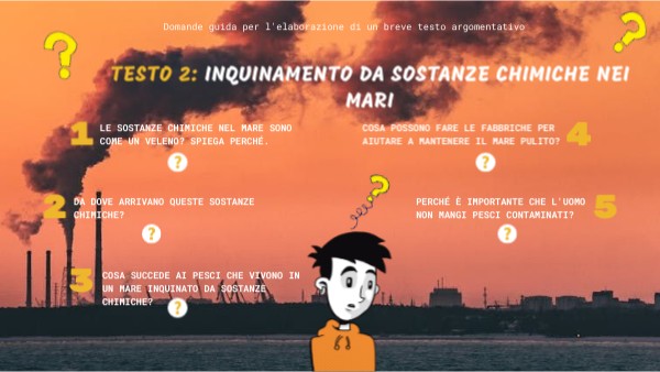 TESTO 2: INQUINAMENTO DA SOSTANZE CHIMICHE NEI MARI | Genially