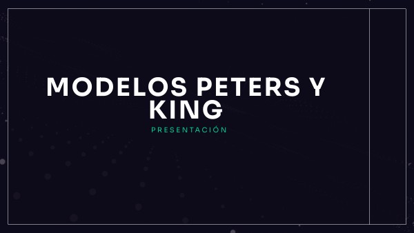MODELOS PETERS Y KING | Genially
