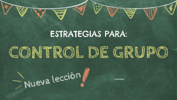 CONTROL DE GRUPO | Genially