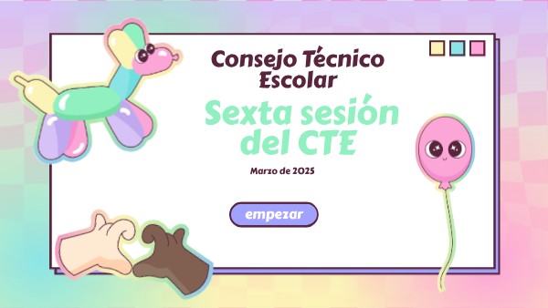 Sexta sesión del CTE | Genially