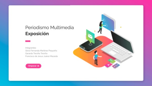 Periodismo Multimedia Exposición | Genially