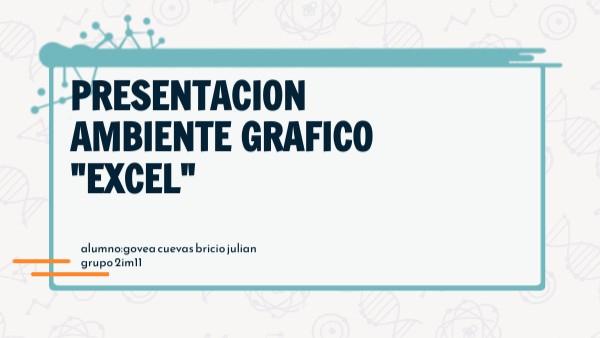presentaciOn ambiente grafico "excel" | Genially