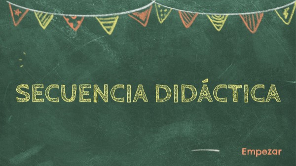 SECUENCIA DIDÁCTICA | Genially