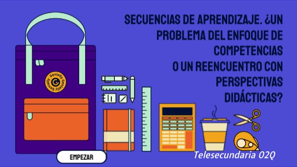SECUENCIAS DE APRENDIZAJE. ¿UN PROBLEMA DEL ENFOQUE DE COMPETENCIAS O UN REENCUENTRO CON ...
