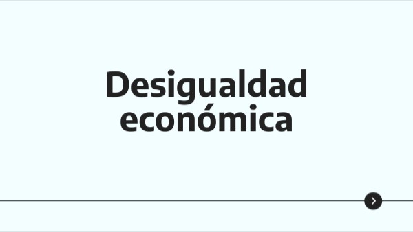 Desigualdad económica | Genially