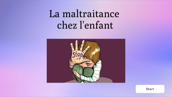 La maltraitance chez l'enfant | Genially