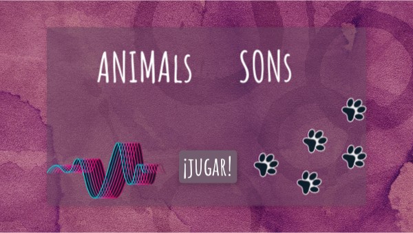 ANIMAls SONs | Genially