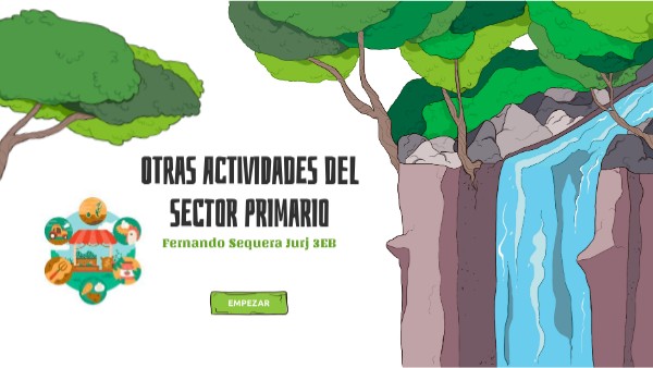 Otras actividades del sector primario | Genially