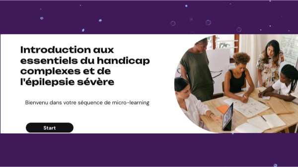 Introduction aux essentiels du handicap complexes et de l'épilepsie sévère | Genially