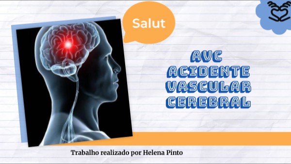 AVC Acidente Vascular Cerebral | Genially