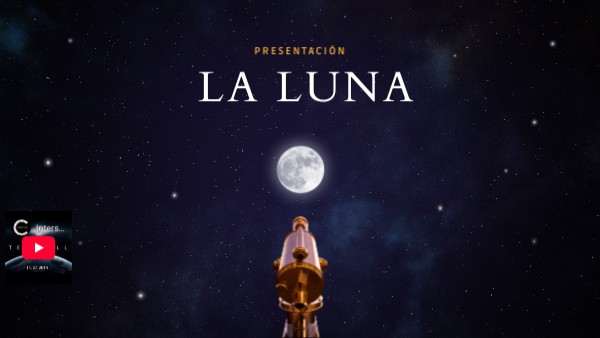 LA LUNA | Genially