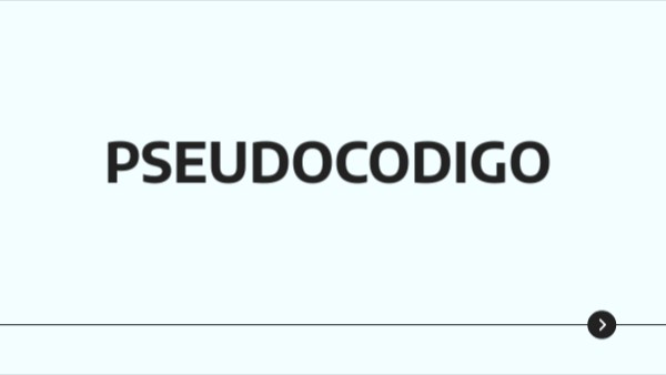 PSEUDOCODIGO | Genially
