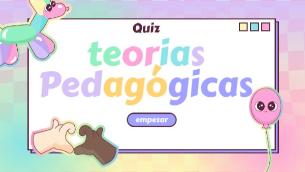 teorias Ped agó gicas | Genially