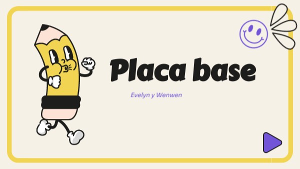 Placa base | Genially