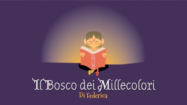 Il Bosco dei Millecolori | Genially