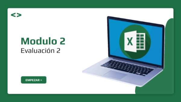 Evaluación 2 Modulo 2 | Genially