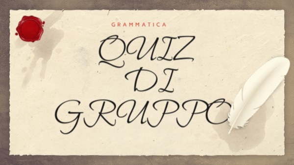 QUIZ DI GRUPPO | Genially
