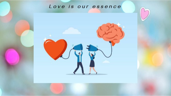 Love is our essence | Genially