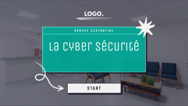 La Cyber Sécurité | Genially