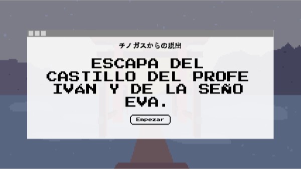 ESCAPA DEL CASTILLO DEL PROFE IVÁN Y DE LA SEÑO EVA. | Genially