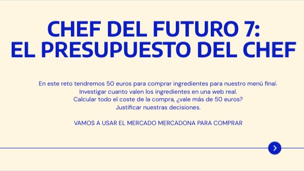 CHEF DEL FUTURO 7: EL PRESUPUESTO DEL CHEF | Genially