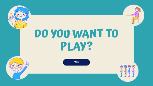Do you want to play? | Genially