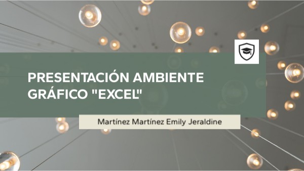 Presentación ambiente gráfico "Excel" | Genially