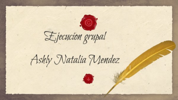 Ejecucion grupal Ashly Natalia Mendez | Genially