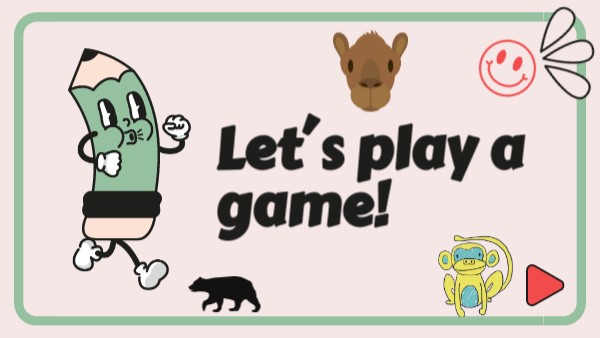 Let´s play a game! | Genially