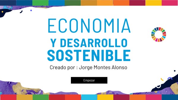 Economia y desarrollo sostenible | Genially