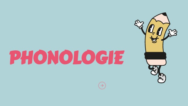 PHONOLOGIE | Genially