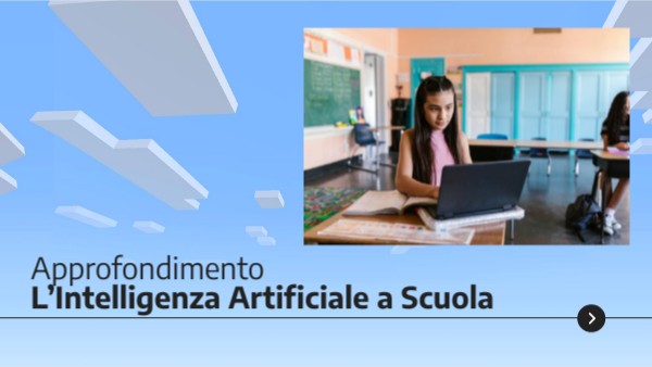 Approfondimento L’Intelligenza Artificiale a Scuola | Genially