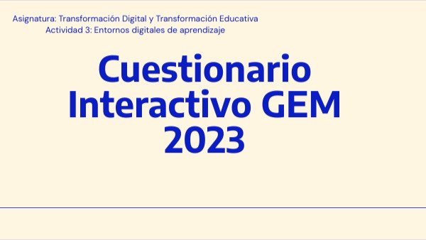Cuestionario Interactivo GEM 2023 | Genially