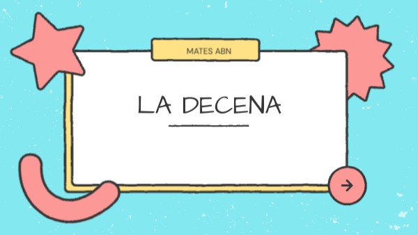 LA DECENA | Genially