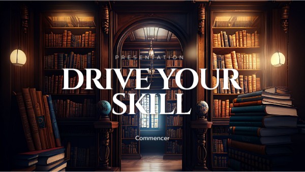 Drive your skill | Genially