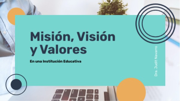 Misión, Visión y Valores | Genially