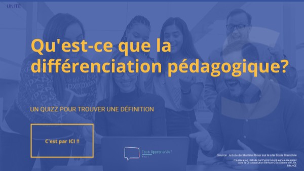 QUIZZ - DIFFÉRENCIATION PÉDAGOGIQUE | Genially