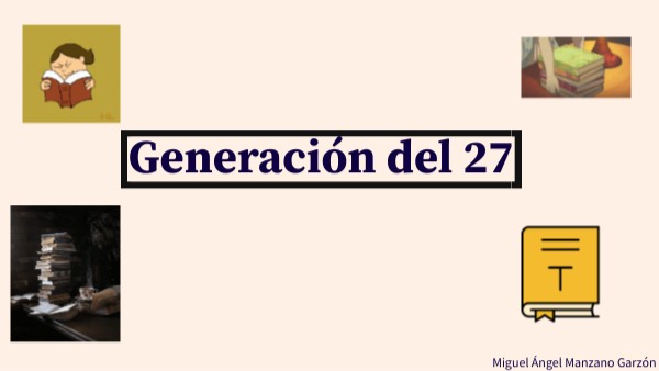Generación del 27 | Genially